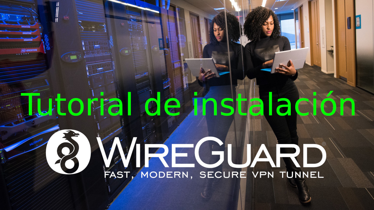 Tutorial: Cómo configurar un servidor de VPN veloz con Wireguard - Flopy.es